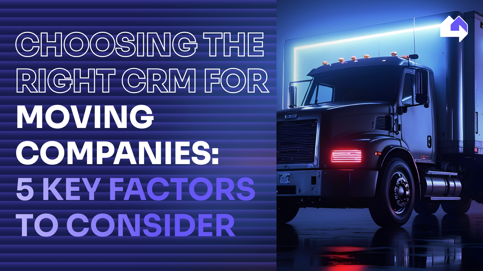 Choosing the Right CRM for Moving Companies ᐅ Best Movers CRM